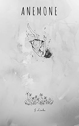 Anemone: The Windflower (Poems about love and loss): Limbu, J ...