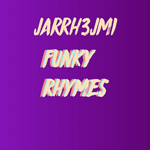 Amazon MusicでJarrh3jmiのFunky Rhymesを再生する