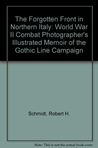The Forgotten Front in Northern Italy: A World War II Combat ...
