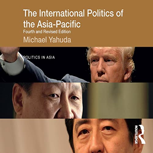 The International Politics of the Asia-Pacific: Fourth and Revised ...