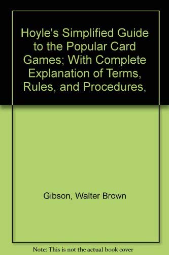 Hoyle's Simplified Guide to the Popular Card Games; With Complete ...