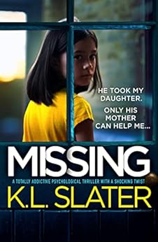 Amazon.com: Missing: A totally addictive psychological thriller with a shocking twist eBook ...