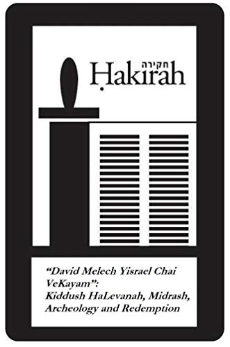 “David Melech Yisrael Chai VeKayam”: Kiddush HaLevanah, Midrash ...
