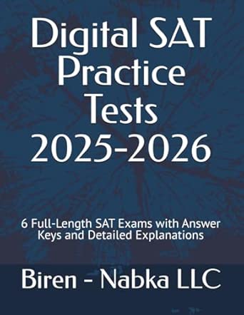 Digital SAT Practice Tests 2025: 6 Full-Length SAT Exams with Answer ...