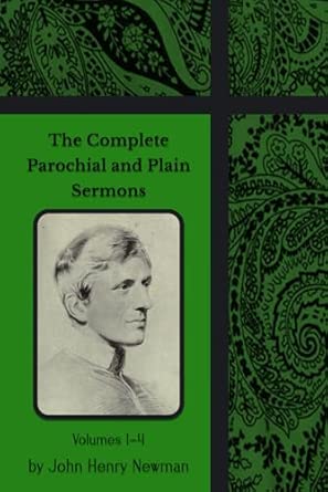 Amazon.com: The Complete Parochial and Plain Sermons: Volumes 1-4: ...