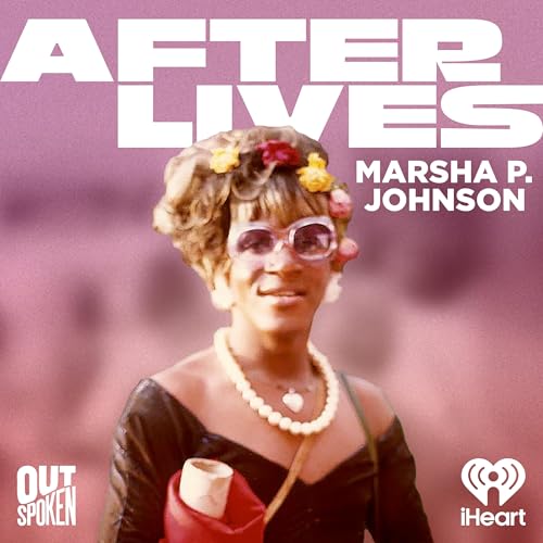 Amazon.com: Afterlives: Marsha P. Johnson : iHeartPodcasts: Audible ...