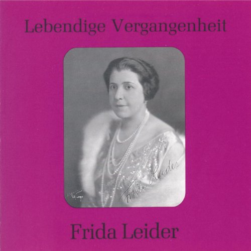 Play Lebendige Vergangenheit - Frida Leider by Frida Leider on Amazon Music