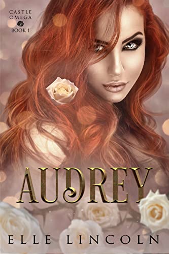 Audrey (Castle Omega Book 1) eBook : Lincoln, Elle : Amazon.in: Kindle ...