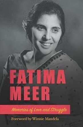 Fatima Meer: Memories of love and struggle : Meer, Fatima: Amazon.co.za ...