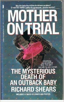 Mother on Trial: The Mysterious Death of an Outback Baby: Amazon.co.uk ...