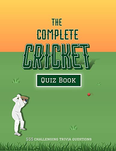 Amazon.com: The Complete Cricket Quiz Book: 555 Challenging Trivia ...