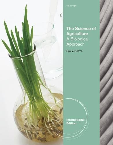 Buy SCIENCE OF AGRICULTURE: A BIOLOGICAL APPROACH 4TH EDITION: A ...