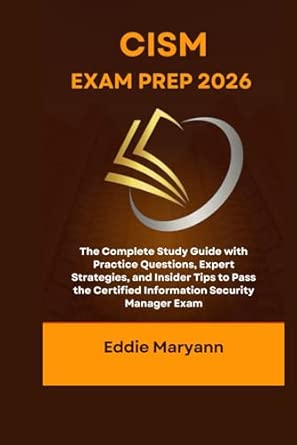 CISM EXAM PREP 2026: The Complete Study Guide with Practice Questions ...