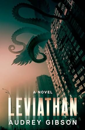 Leviathan: A Novel - Kindle edition by Gibson, Audrey. Literature & Fiction Kindle eBooks ...