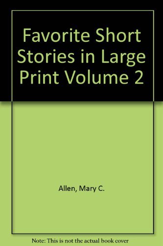 Favorite Short Stories in Large Print Volume 2: Allen, Mary C.: Amazon ...