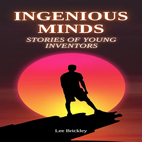 Amazon.com: Ingenious Minds: Stories of Young Inventors - Empowering ...