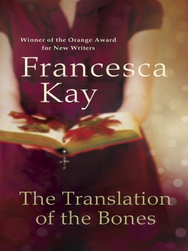 The Translation of the Bones: From the Winner of the Orange Award for ...