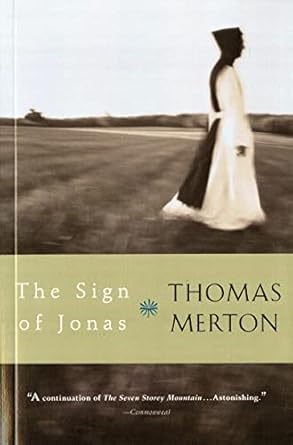 The Sign of Jonas: Merton, Thomas: 9780156028004: Amazon.com: Books