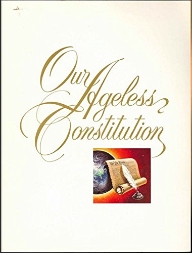 Our Ageless Constitution: Stedman, W. David, Stedman, W. David, Lewis ...
