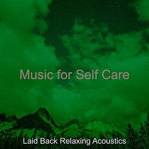 Music for Self Care de Laid Back Relaxing Acoustics en Amazon Music ...