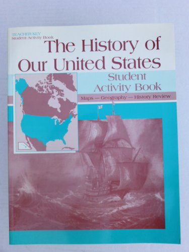 The History of Our United States: Teacher Key, Student Activity Book ...