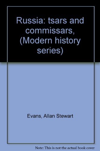 Russia: tsars and commissars, (Modern history series): Allan Stewart ...