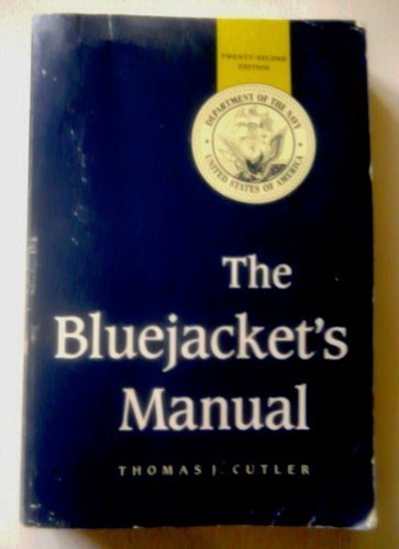 The Bluejackets' Manual, 22nd Edition: Thomas J. Cutler: 9781557500649 ...
