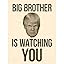 Amazon.com: Donald Trump Big Brother Is Watching You George Orwell ...