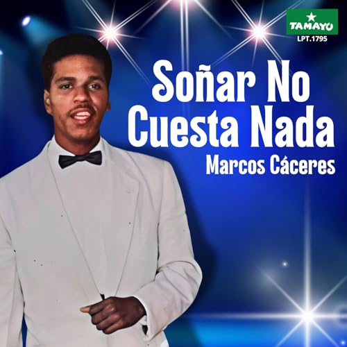Spiele Soñar no cuesta nada von Marcos Caceres auf Amazon Music ab