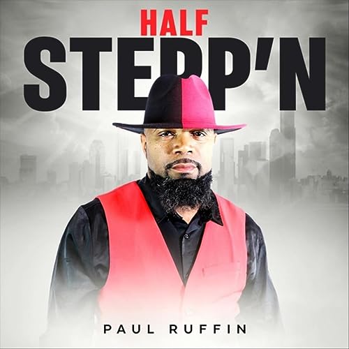 Amazon.com: Half Stepp'n : Paul Ruffin: Digital Music
