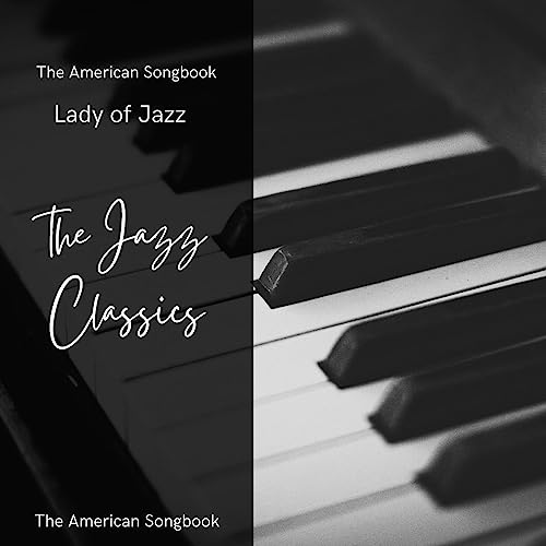 Amazon Music - LADY OF JAZZのThe Jazz Classics: American Song Book (Live ...