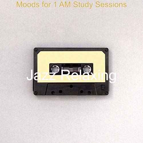 Amazon.com: Moods for 1 AM Study Sessions : Jazz Relaxing: Digital Music