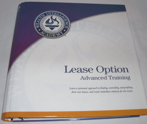 Lease Option Advanced Training Binder Manual: Wealth Intelligence ...