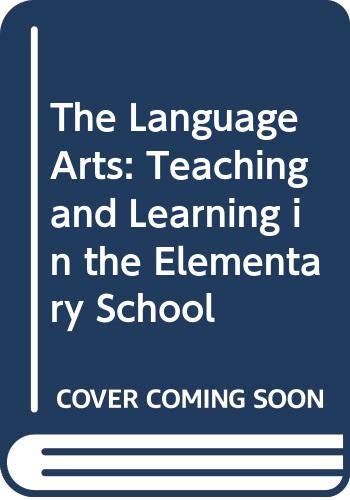 Buy The Language Arts: Teaching and Learning in the Elementary School ...