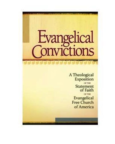 Evangelical Convictions - Kindle edition by EFCA, Strand, Greg, Kynes ...