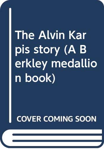 The Alvin Karpis story (A Berkley medallion book): Karpis, Alvin ...