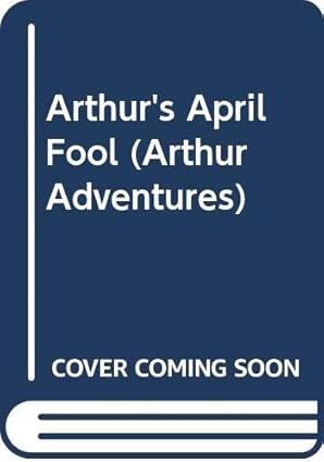 Amazon | Arthur's April Fool (Arthur Adventures) | Brown, Marc Tolon ...