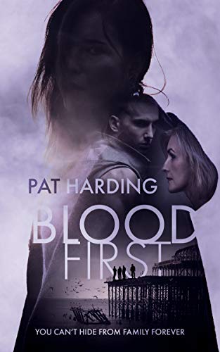 Blood First: A gritty crime family drama - Kindle edition by Harding ...