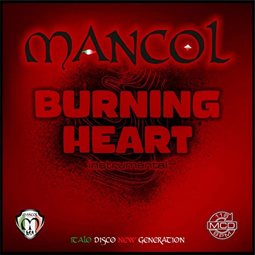 Écouter BURNING HEART (instrumental) par MANCOL sur Amazon Music Unlimited