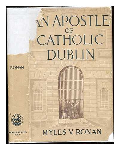 An Apostle of Catholic Dublin Father Henry Young: Ronan, Myles Vincent ...