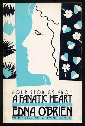 Four Stories from A Fanatic Heart: O'Brien, Edna: Amazon.com: Books
