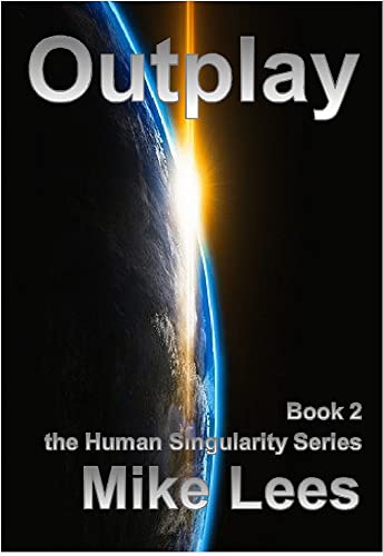 Amazon.com: Outplay (The Human Singularity Book 2) eBook : Lees, Mike: Kindle Store