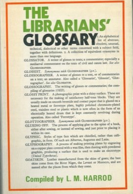 The librarians' glossary of terms used in librarianship and the book ...