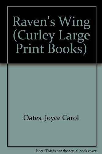 Amazon | Raven's Wing (Curley Large Print Books) | Oates, Joyce Carol ...