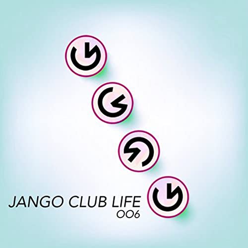 Amazon.com: Jango Club Life 006 : VARIOUS ARTISTS: Digital Music