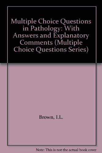 Multiple Choice Questions in Pathology: With Answers and Explanatory ...