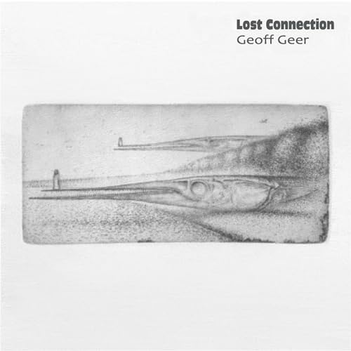 Amazon.com: Lost Connection : Geoff Geer: Digital Music