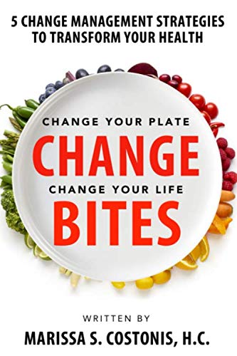 Buy Change Bites: 5 Change Management Strategies to Transform Your ...