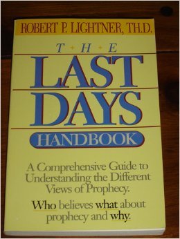 The Last Days Handbook: A Comprehensive Guide to Understanding the ...