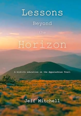 Amazon.com: Lessons Beyond the Horizon: A midlife education on the ...